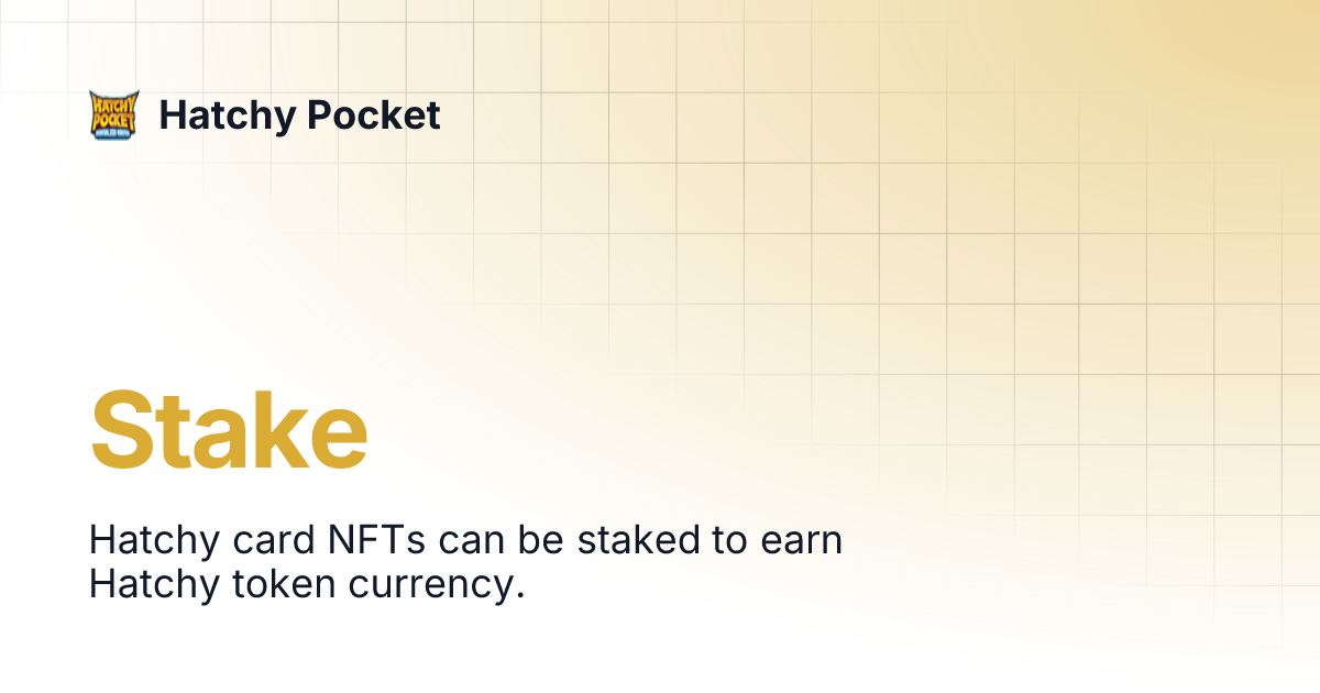 Stake | Hatchy Pocket
